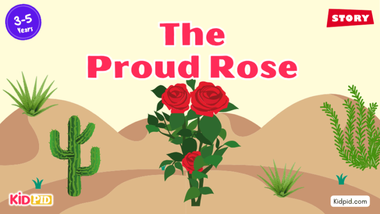 The Proud Rose - Moral Story for Kids - Kidpid